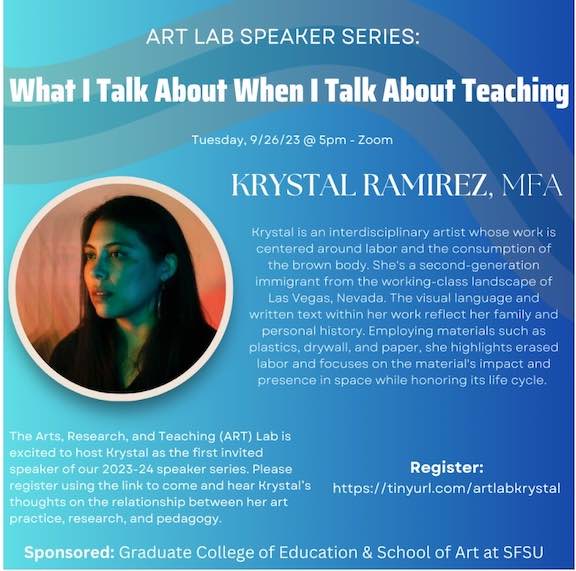 The ART Lab and Speaker Series, starting Tuesday September 26 – Krystal Ramirez, MFA | Graduate ...